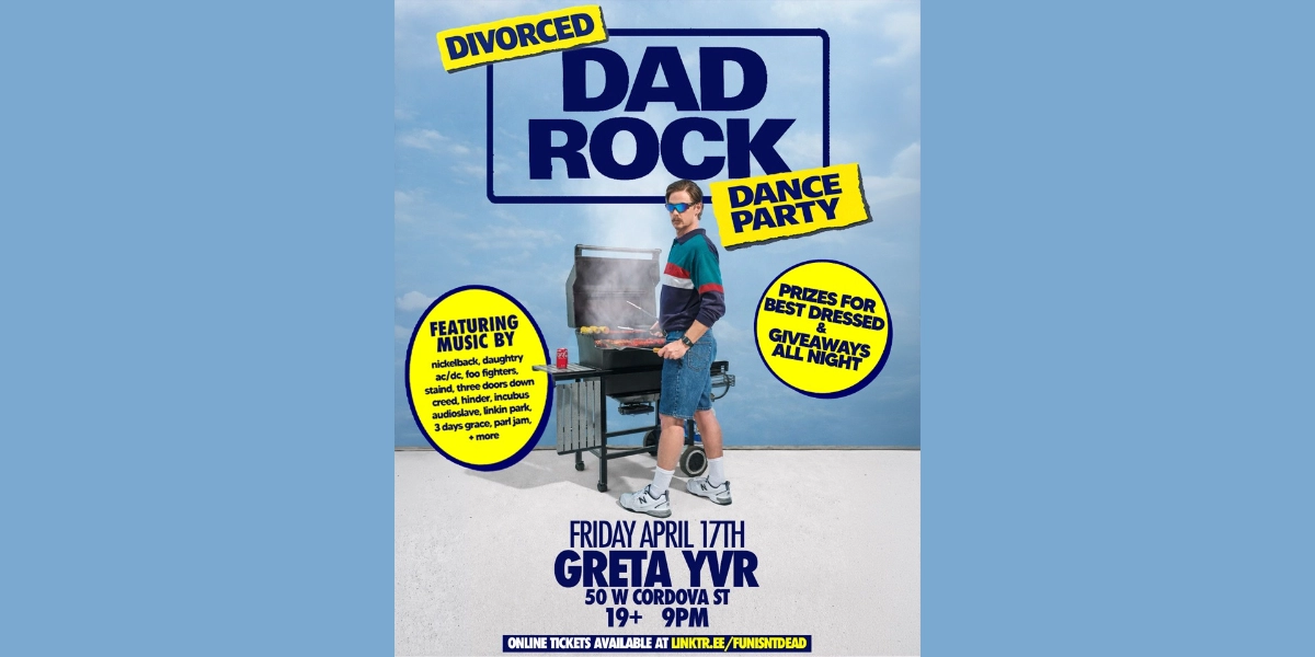 Divorced Dad Rock Night @ Greta Vancouver in Vancouver | GRETA Bar YVR ...