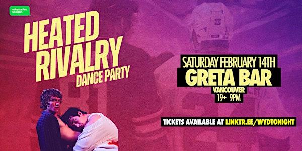 HEATED RIVALRY VANCOUVER DANCE PARTY @ Greta Bar in Vancouver | GRETA ...