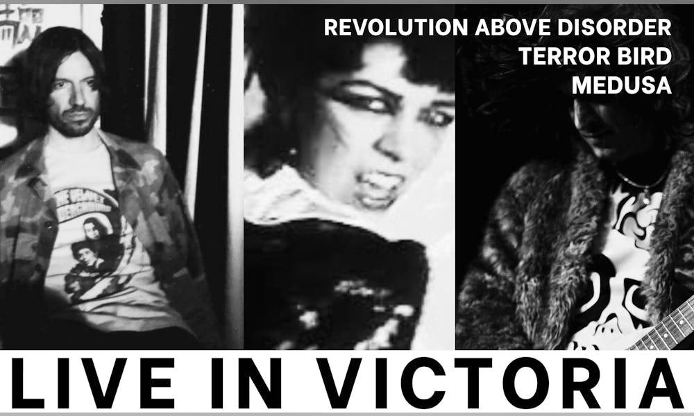 LIVE IN VICTORIA! Revolution Above Disorder and Terror Bird in Victoria ...