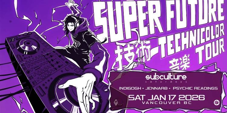 Super Future - Technicolor Tour at SUBculture Saturdays in Vancouver ...