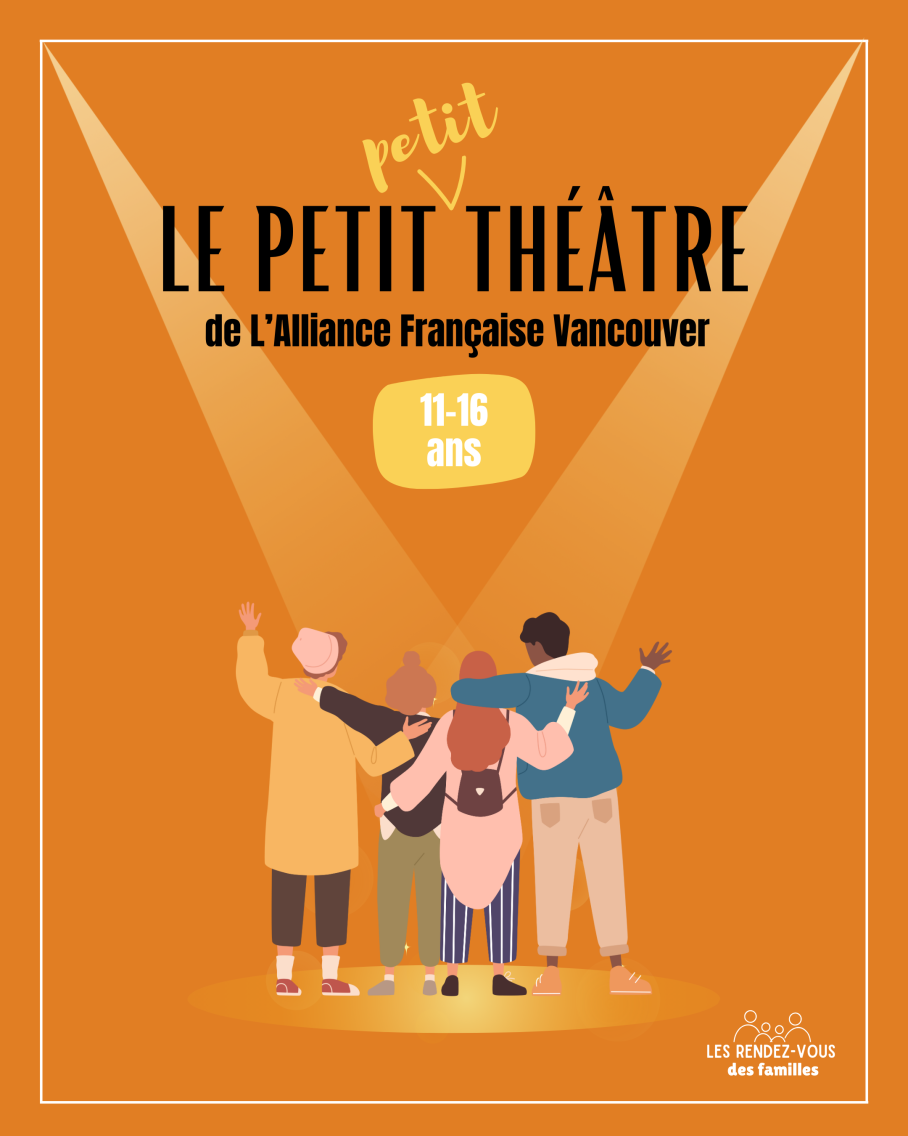LE PETIT PETIT THÉÂTRE | Ateliers Saynètes in Vancouver | Alliance ...