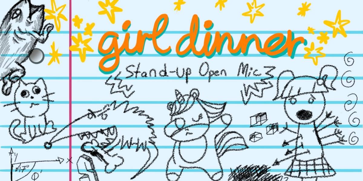 Girl Dinner: An Open Mic in Vancouver | Little Mountain Gallery 110 ...